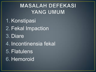 Anatomi dan Fisiologi Eliminasi Fekal | PPTX