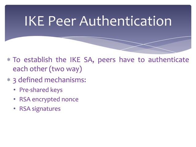 Internet Key Exchange Protocol | PPTX | Internet | Computing