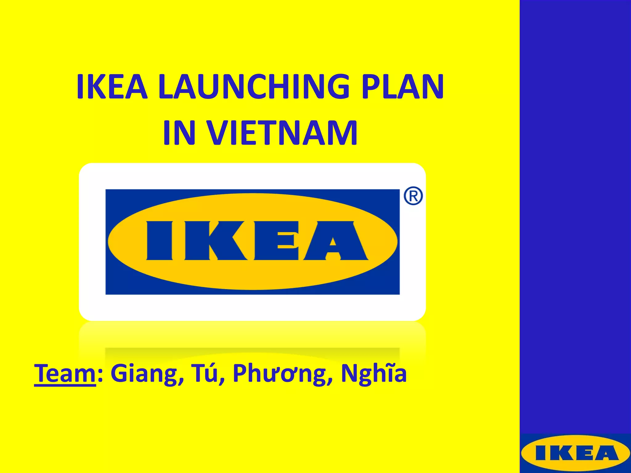 Digital Class Project - IKEA Lauching Plan in Vietnam | PPT