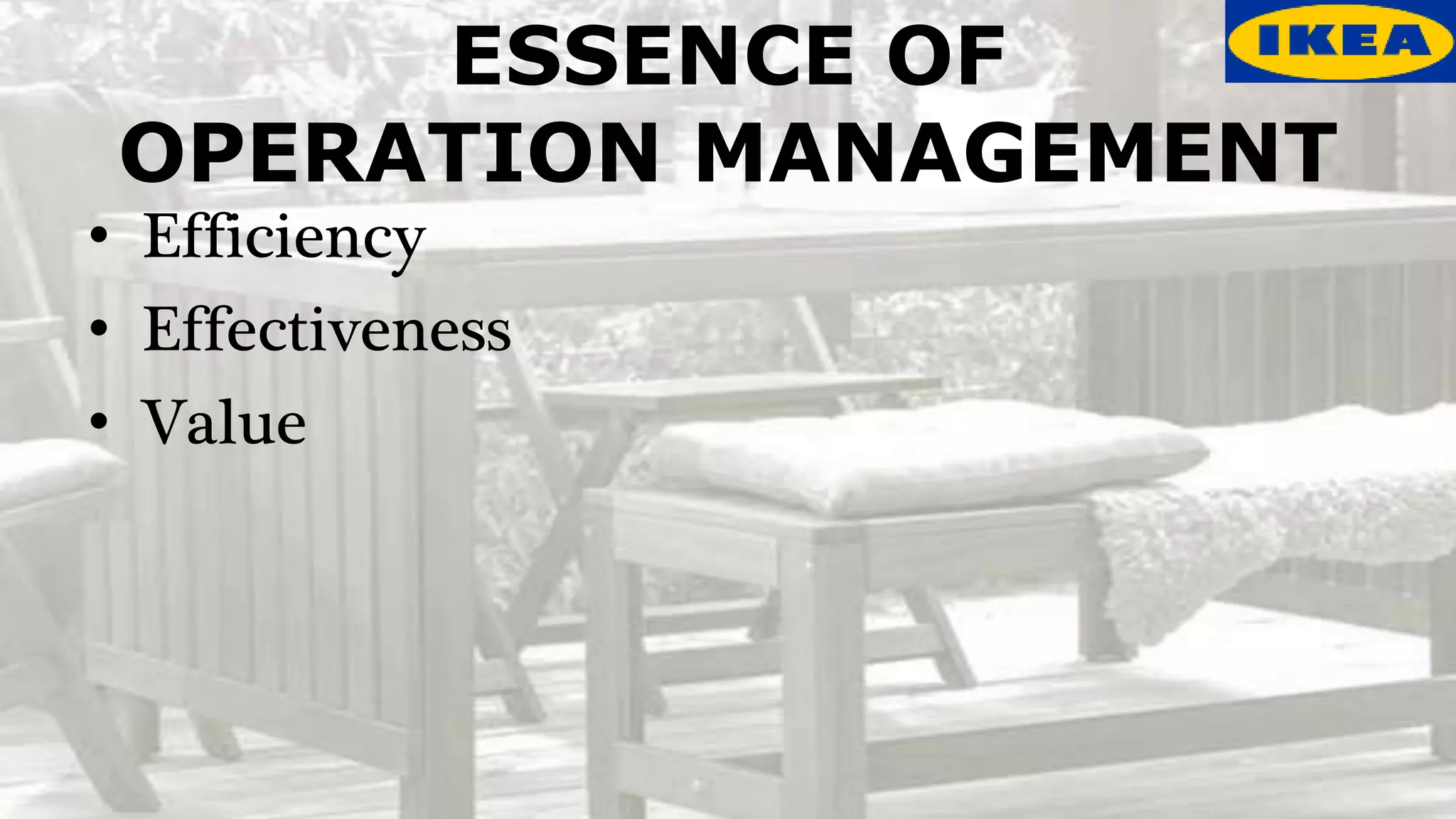 Ikea operations ppt | PPTX | Business | Business and Finance