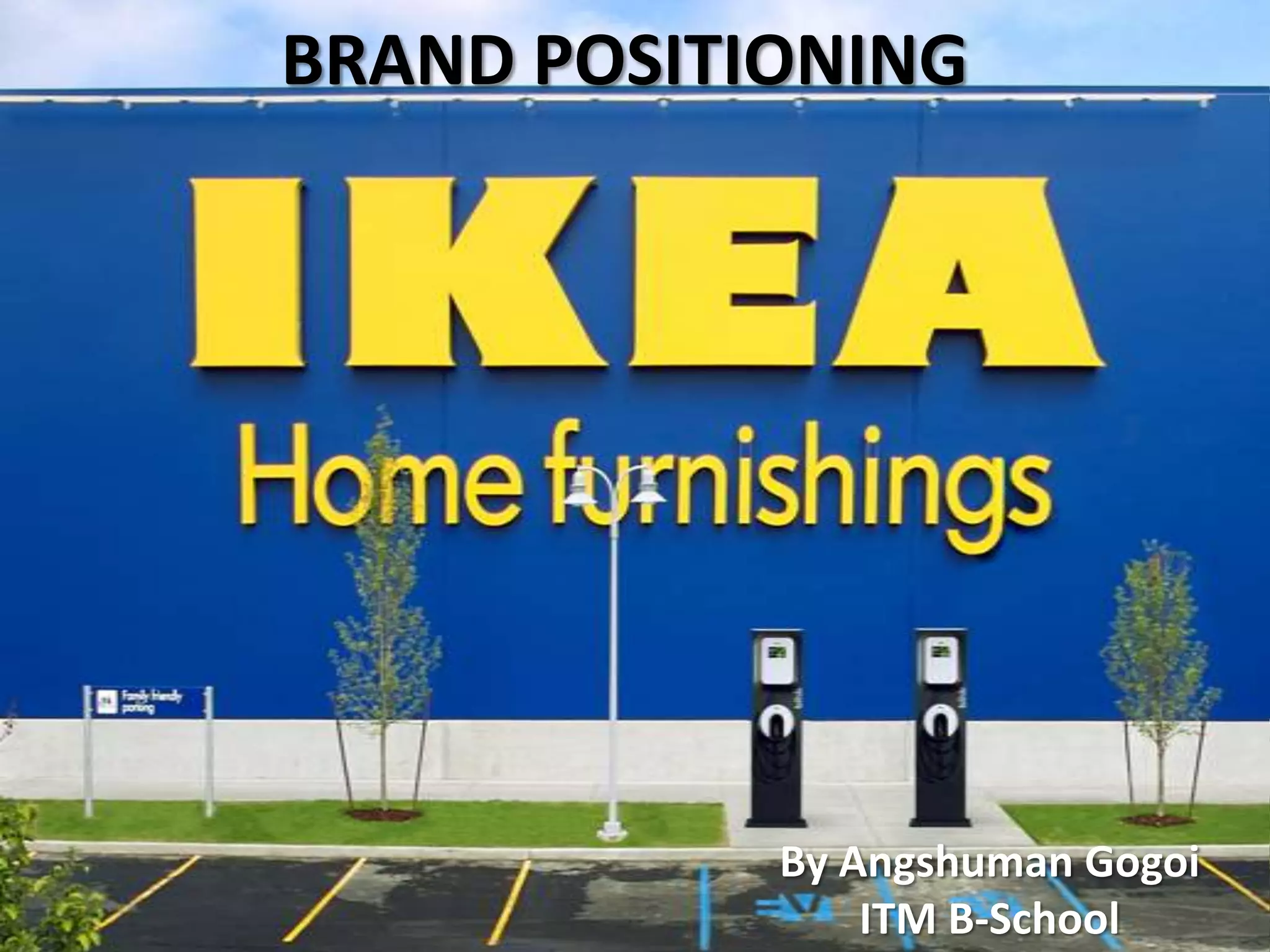 Ikea's Brand Positioning in India | PPTX