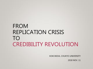 From Replication Crisis to Credibility Revolution | PPTX
