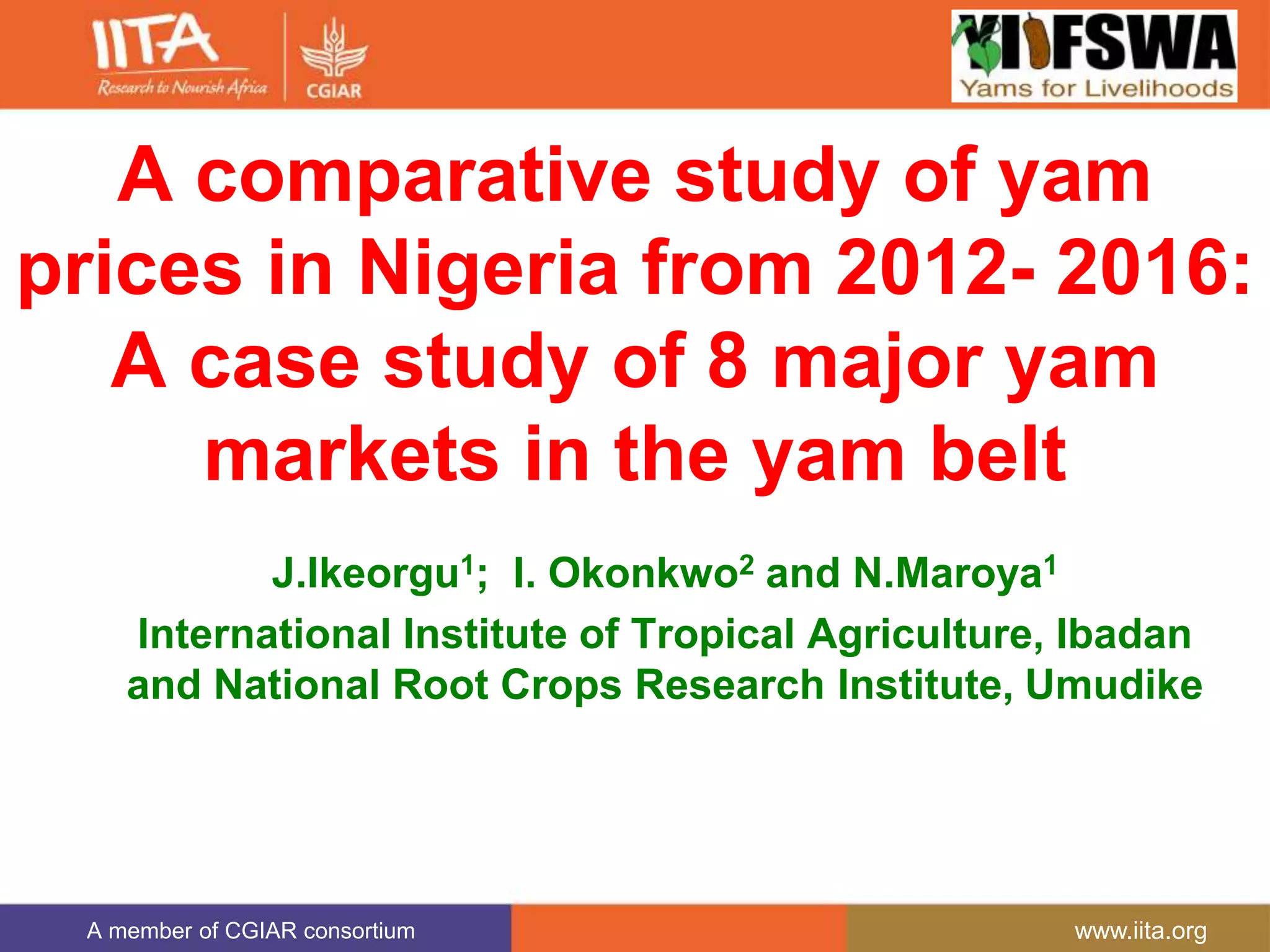 A comparative study of yam prices in Nigeria from 2012- 2016: A case study of 8 major yam ...