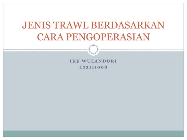 side trawl, stern trawl, and double-rig troul | PPT