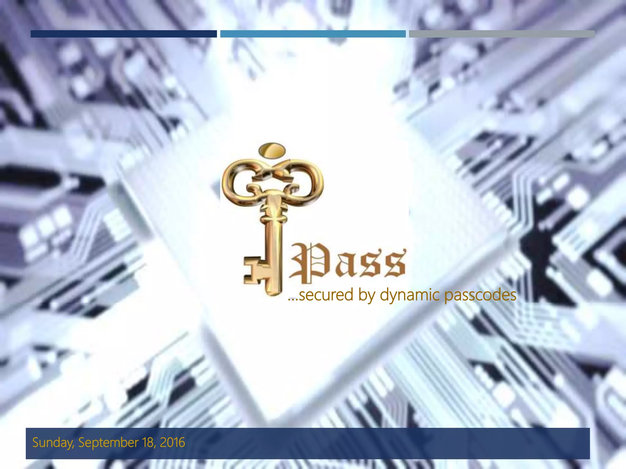 iKeyPass...Unbreakable Password Security | PPT