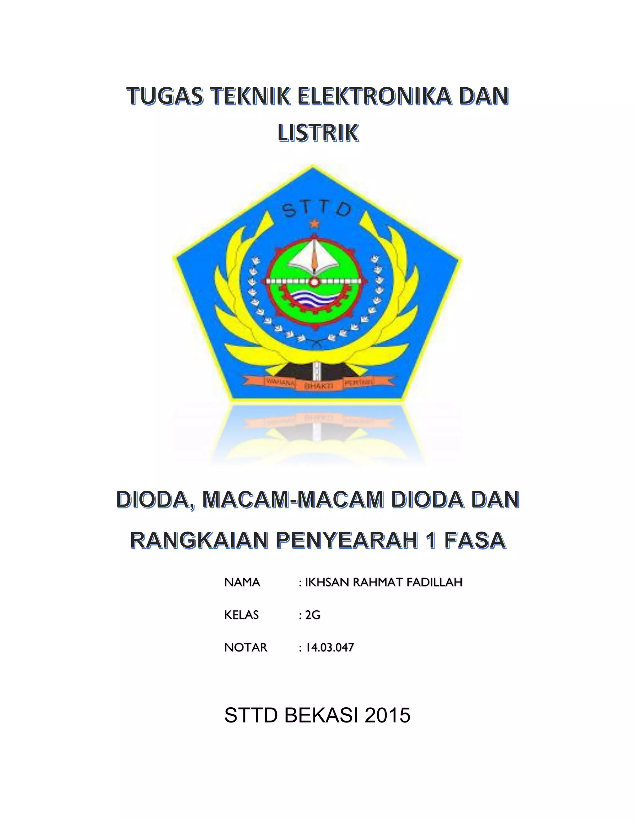 dioda, macam macam dioda dan rangkaian penyearah 1 fasa | PDF