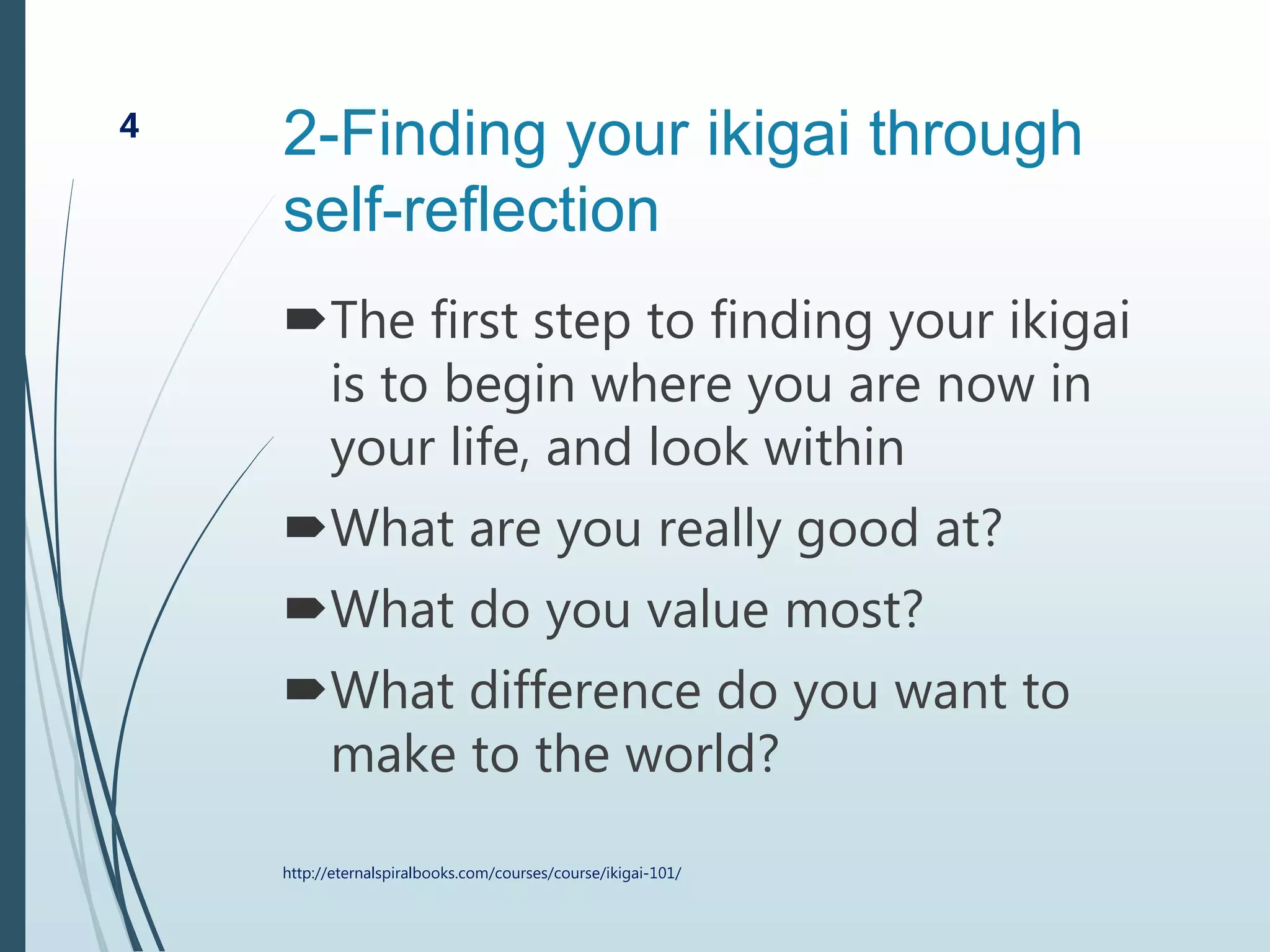 Finding your Ikigai: How to Seek Your Purpose in Life | PPTX