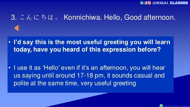 Japanese basic greetings with Audio, Introduction to japanese. | PPTX