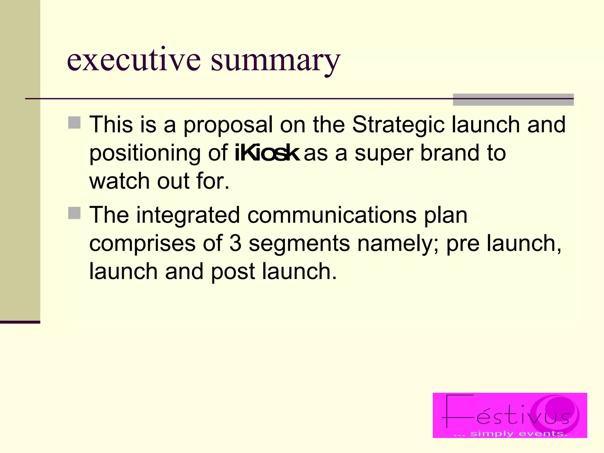 I Kiosk-a product launch plan | PPT