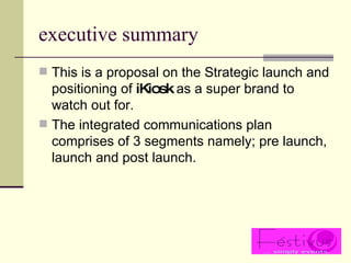 I Kiosk-a product launch plan | PPT