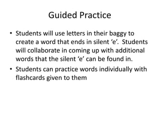 Educ210 here comes silent 'e' lesson plan revised | PPTX