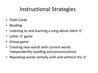 Educ210 here comes silent 'e' lesson plan revised | PPTX