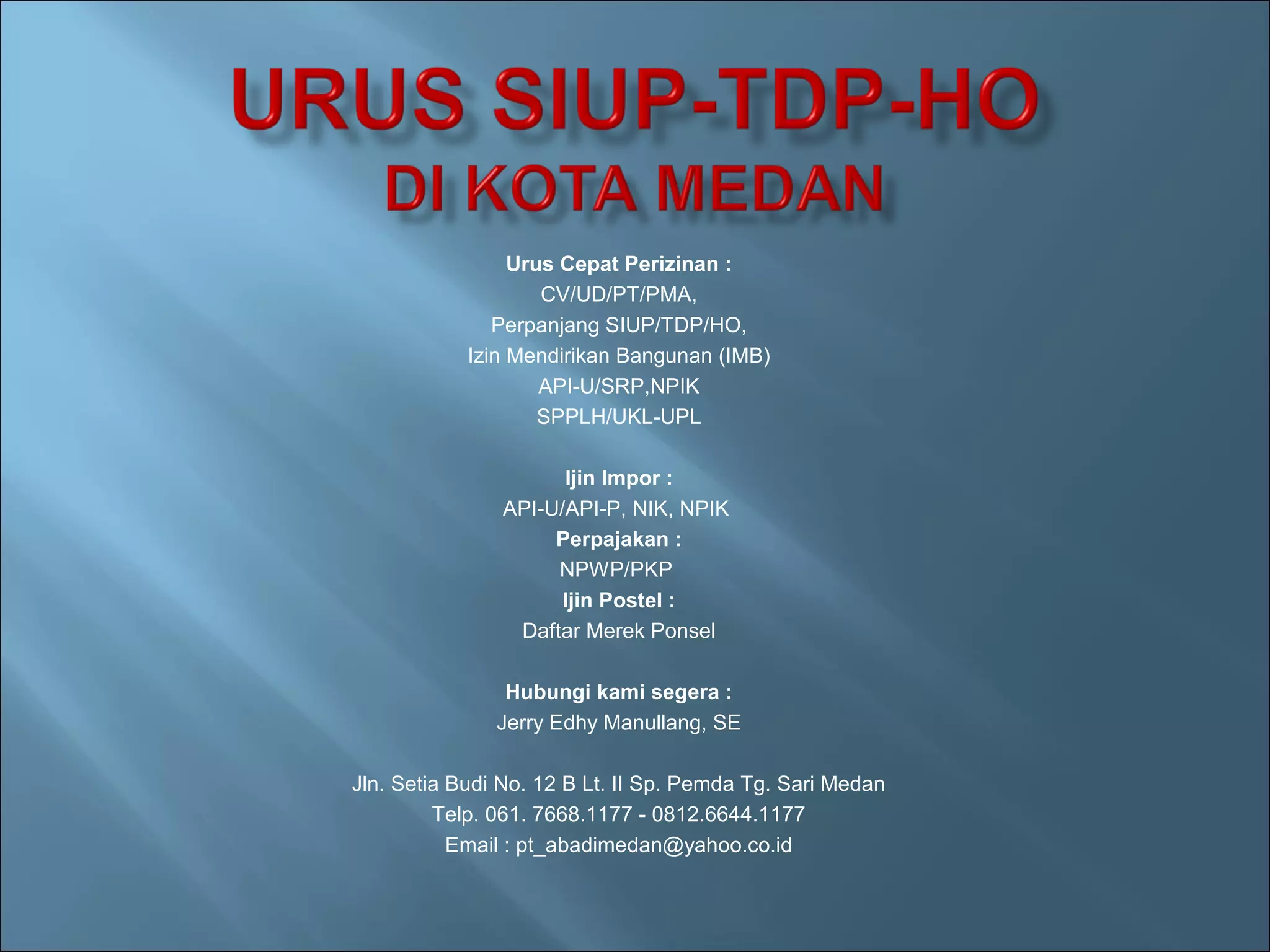 Urus SIUP/TDP/HO di Kota Medan dan Deli Serdang | PPT