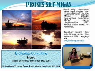 Proses SKT Migas | PPTX