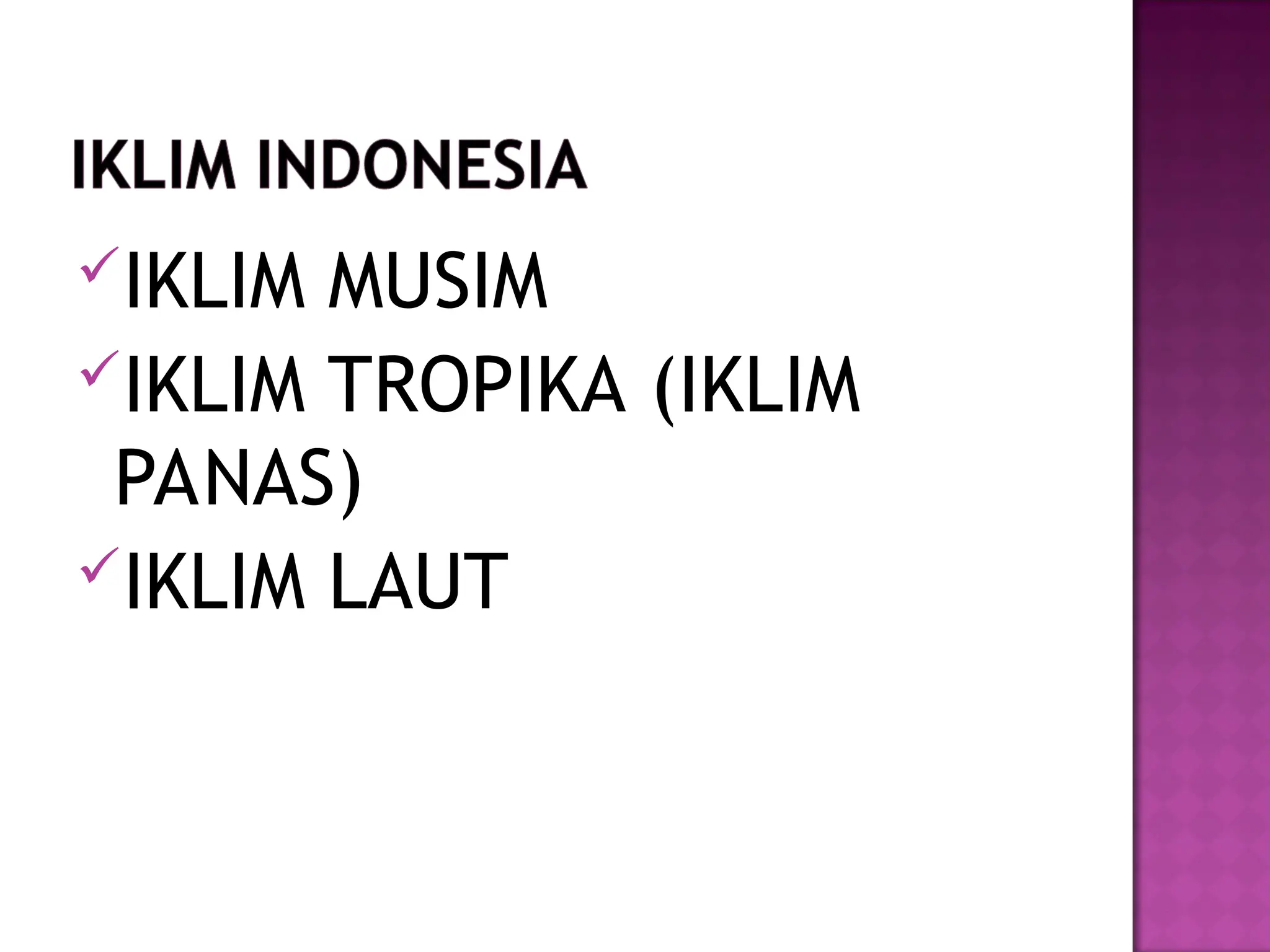 Materi Pembelajaran IKLIM INDONESIA..ppt