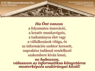 ELTE BTK Informatikus könyvtáros Mesterképzés | PPT