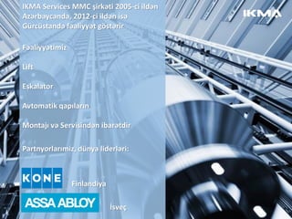 İKMA services MMC Prezentasiya | PDF