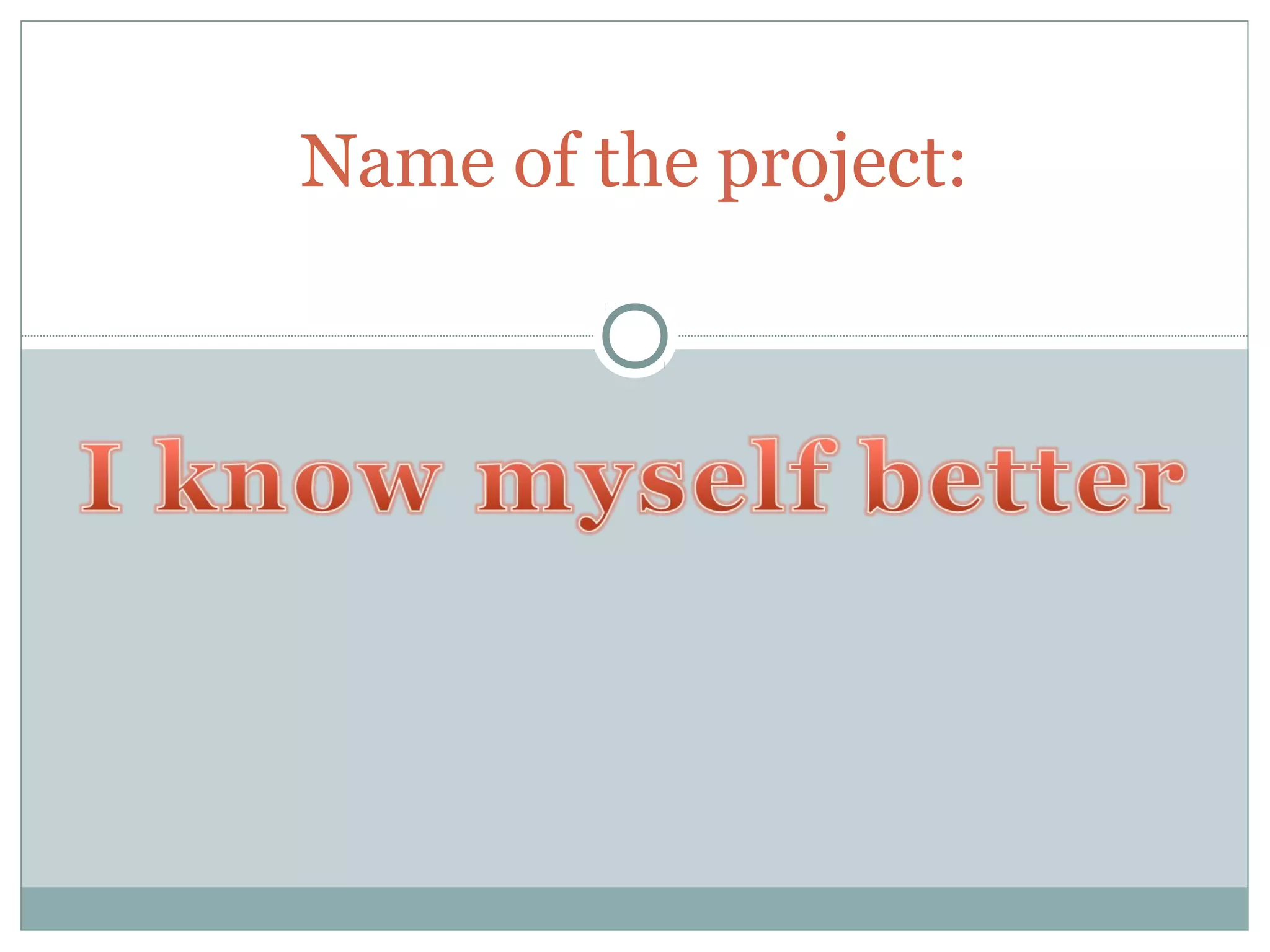 I know myself better | PPT | Educational Assessment | Education