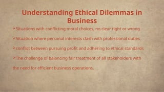 IKS (Indian Knowledge System)-ETHICAL DILEMMA IN BUSINESS.pptx
