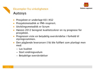 Ikt prosjekter i statens vegvesen | PPT