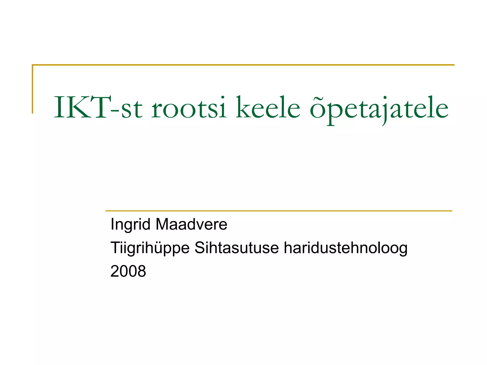 Ikt St Rootsi Keele õPetajatele | PPT