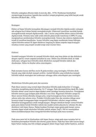Ikterus adalah gambaran klinis berupa pewarnaan kuning pada kulit dan mukosa karena adanya ...