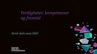 Digitale ferdigheter og digital dømmekraft: Om skoleutvikling og ledelse samt ressurser fra ...