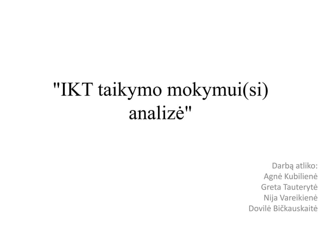 Ikt taikymo analize | PPTX