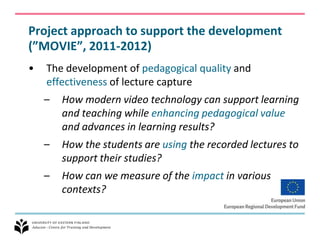 Enhancing the pedagogical value through lecture capture | PPT