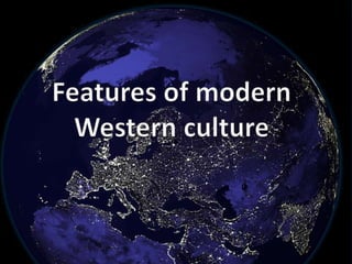 Features of modern Western culture | PPTX