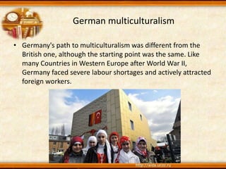 Multiculturalism in Western Society: Features and Trends | PPT