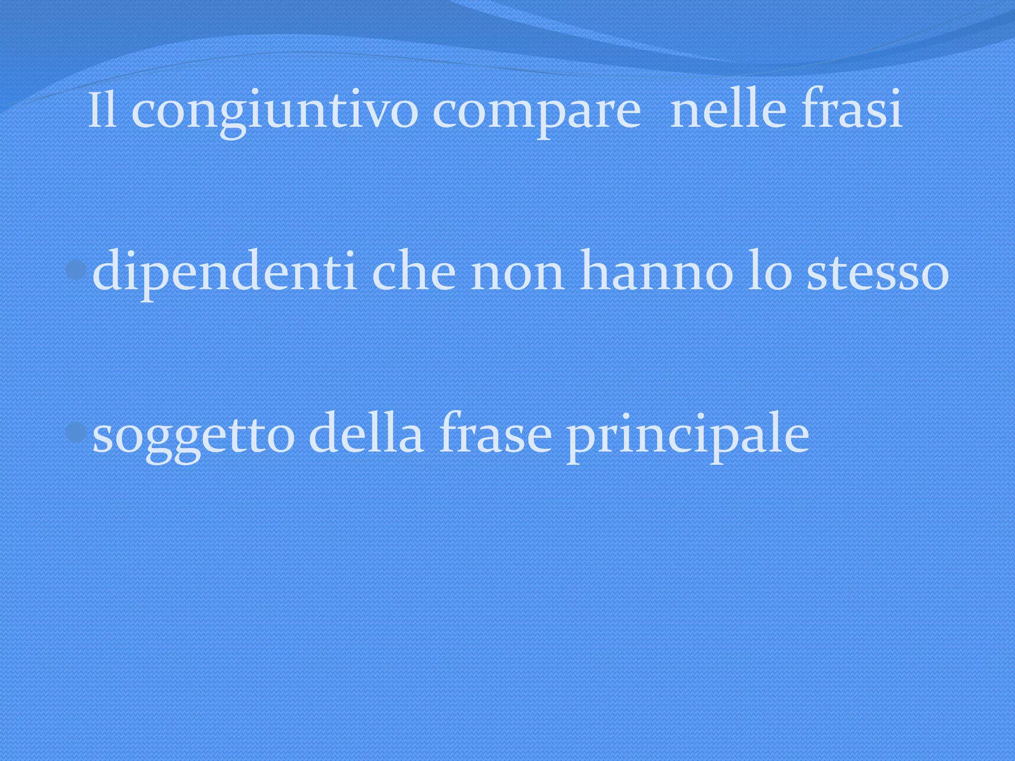 Il congiuntivo presente | PPTX