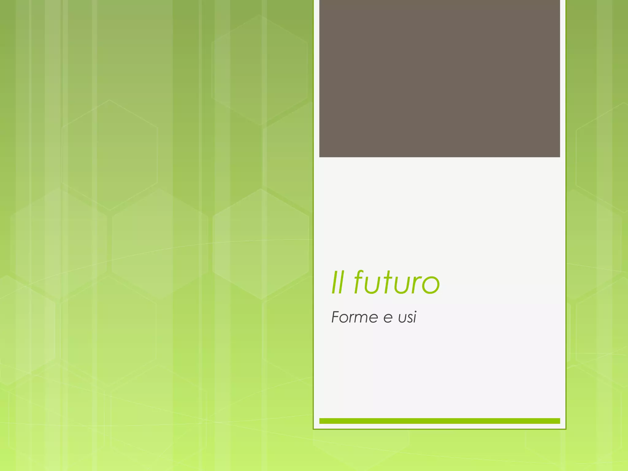 Il futuro semplice e composto | PPT