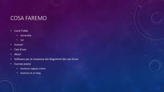 Il linguaggio UML - Teoria ed esempi pratici sugli use case diagram | PPTX