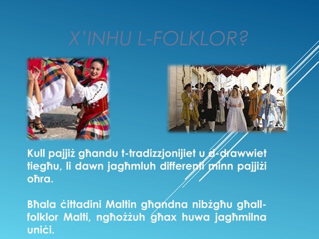 Il proġett - il-folklor malti | PPT