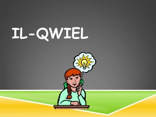 Il qwiel | PPT