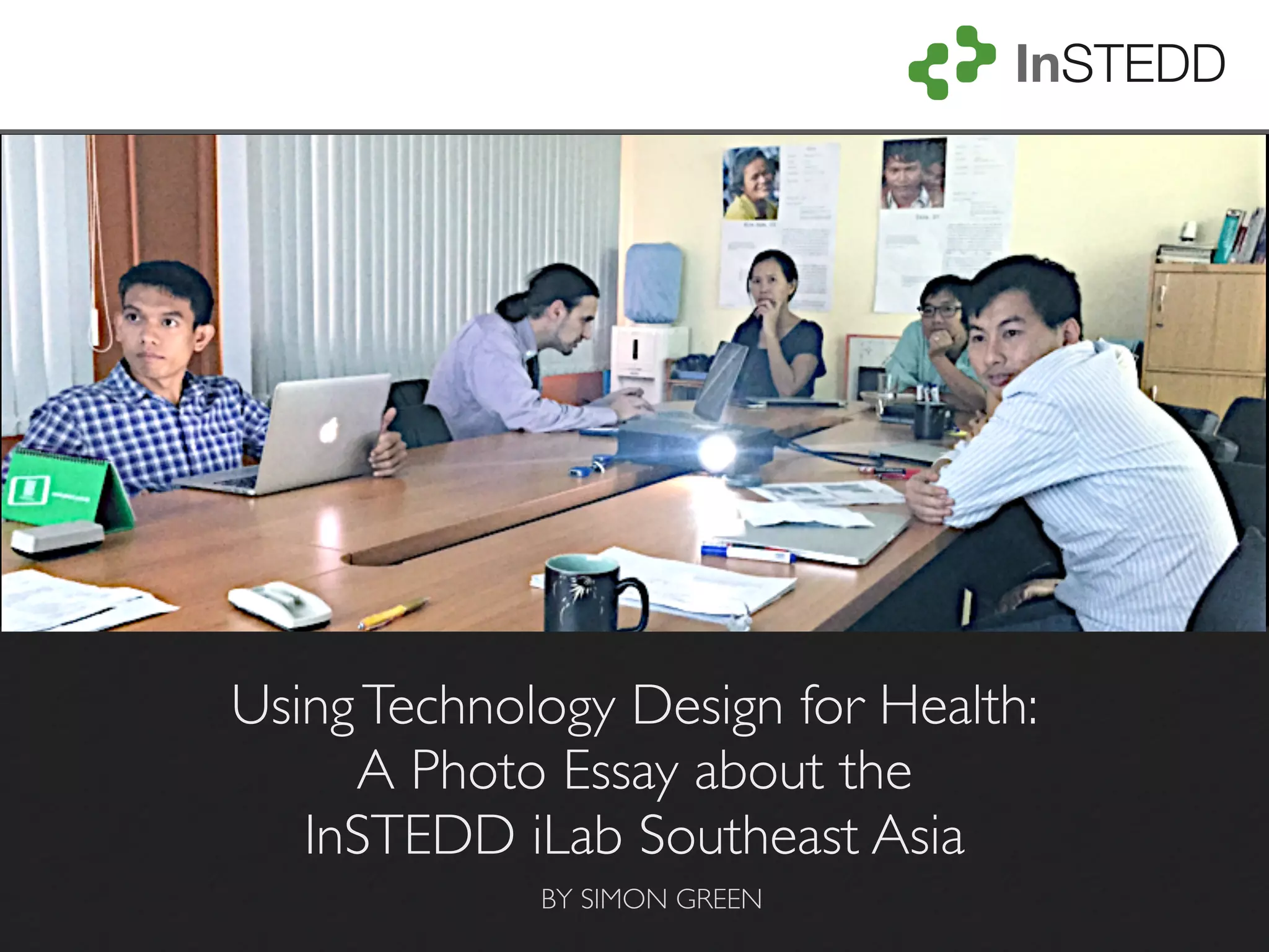 Using Technology Design for Health: A Photo Essay about the InSTEDD iLab Southeast Asia | PPT