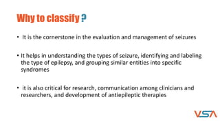 ILAE classification of seizures and epilepsies | PPTX
