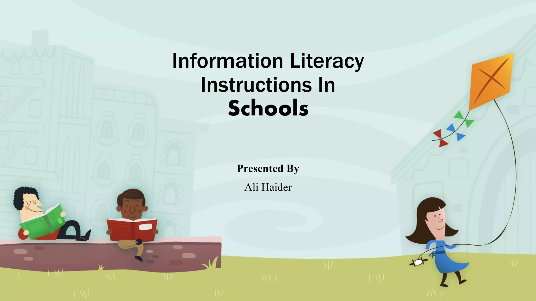 Information Literacy Instructions in Schools | PPT