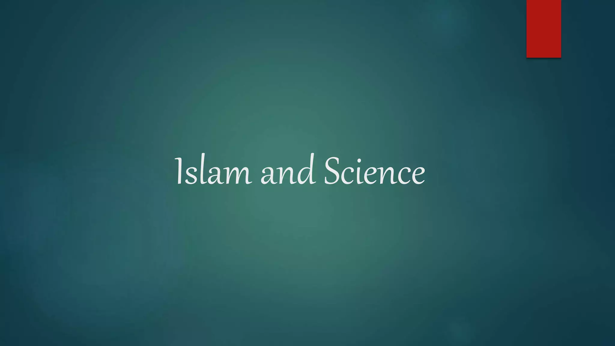 Islam and Science | PPTX