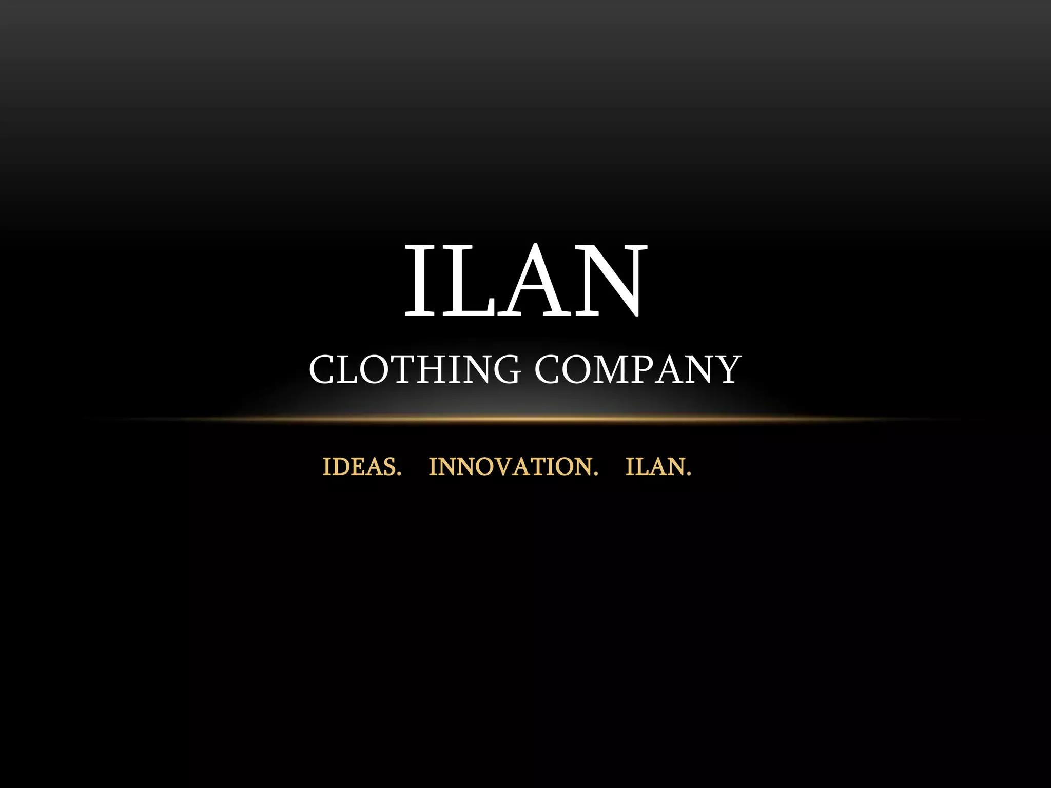 Ilan Clothing Company | PPT