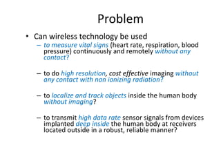 Medical sensing, localization, and communications usingultra wideband ...