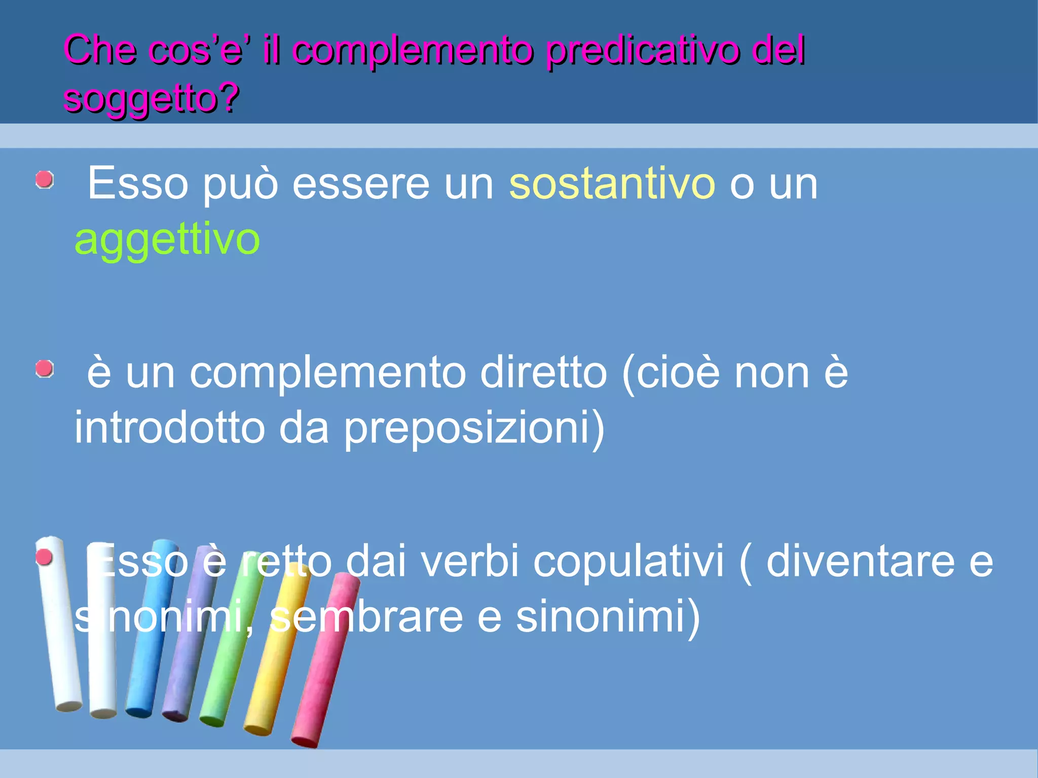 Il complemento predicativo del soggetto | PPT