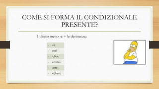 Il condizionale presente | PPTX