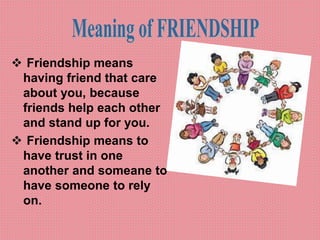 Friendship ! | PPTX