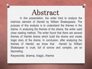 Tragedy Drama Analysis: Themes of William Shakespeare’s Hamlet | PPTX