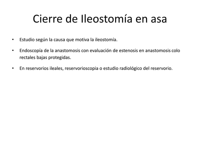 Ileostomía y restitución de tránsito colonico Concepto, manejo y ...