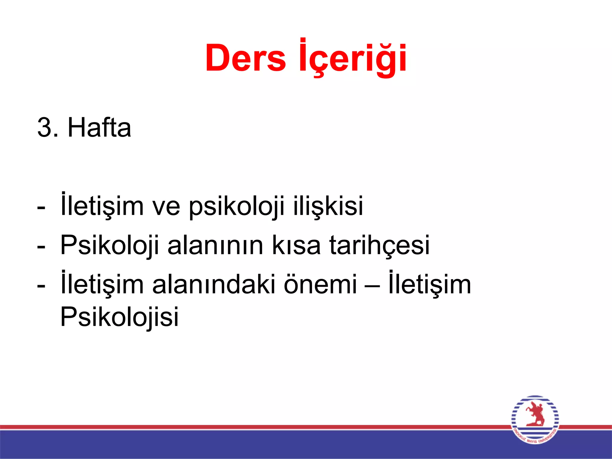 İletişim Psikolojisi 3. Hafta (2).pptx