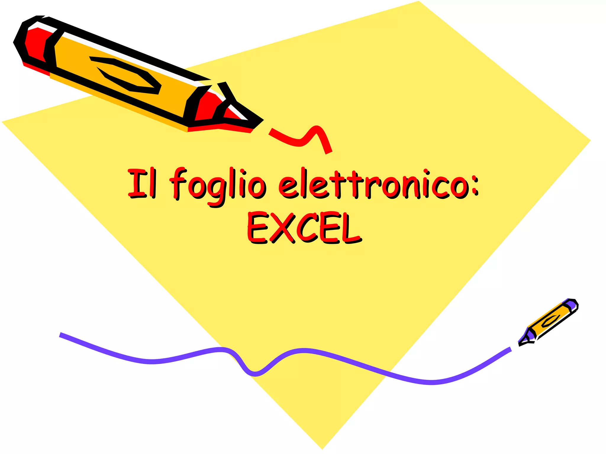 Il Foglio Elettronico | PPT