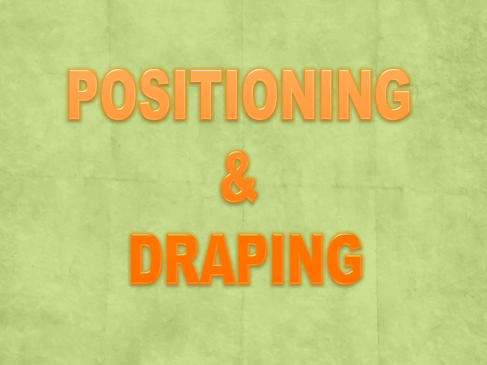 Positioning and Draping of Patients During Medical Examination in the ...